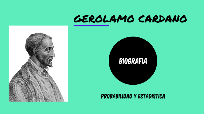 Gerolamo Cardano by Michelle ramirez on Prezi