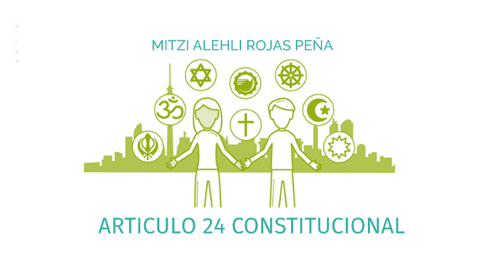 ARTICULO 24 CONSTITUCIONAL by Mit Alehlí on Prezi