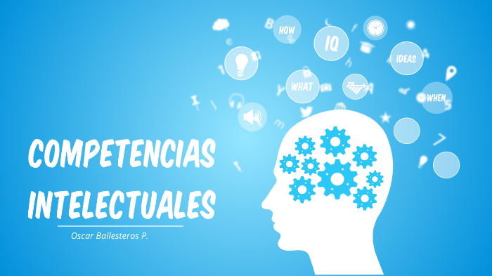 competencia intelectual by oscar Ballesteros on Prezi