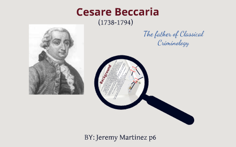 Cesare Beccaria Presentation by jeremy martinez on Prezi