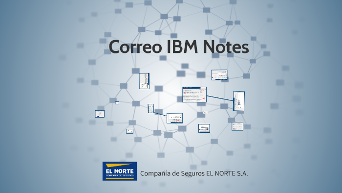 Guia IBM Notes by Cía. El Norte on Prezi