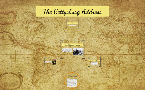 The Gettysburg Address by Andrew Osteen on Prezi