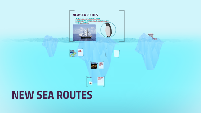 NEW SEA ROUTES by diego Vicente gil on Prezi