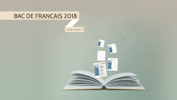 BAC DE FRANCAIS 2018 by tiphaine corre on Prezi