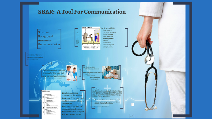 SBAR: A Tool For Communication by Raechel Dick on Prezi