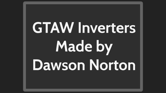 GTAW Inverters by Jeff Taniguchi on Prezi