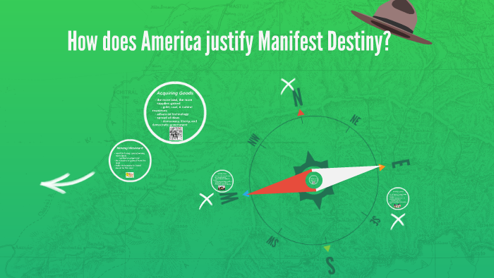 How does America justify Manifest Destiny? by Kelly Dang on Prezi