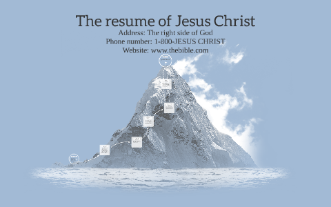 The resume of Jesus Christ by Kate Kobos on Prezi