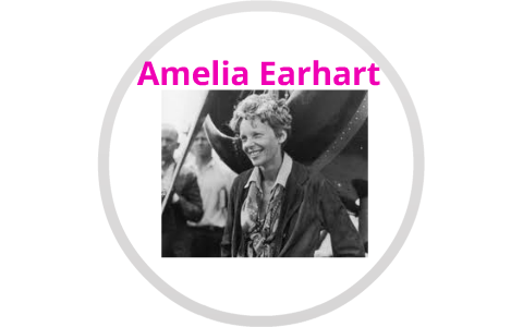 Amelia Earhart by Jacinta Hogan on Prezi