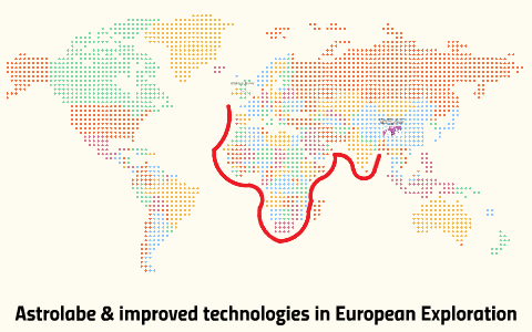 Astrolabe & improved technologies in European Exploration by Allison ...