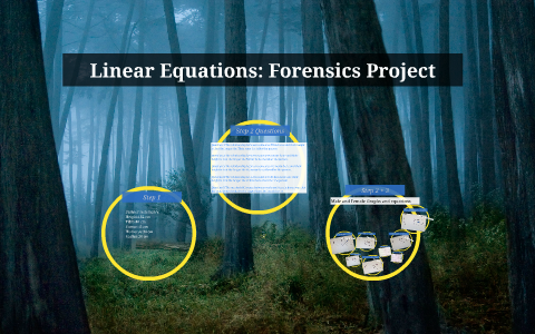 Linear Equations: Forensics Project by Anthony Sanchez on Prezi