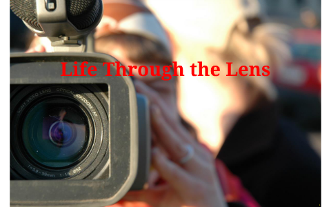 Life Through the Lens by Mike Spiewak on Prezi