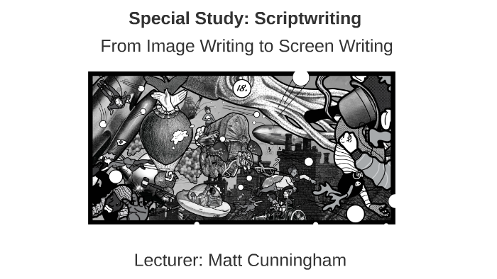 Special Study: Scriptwriting: From Image Writing to Screen Writing by ...