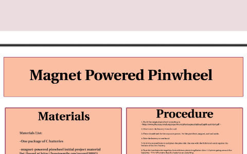 Magnet Powered Pinwheel by Keegan Cardman on Prezi