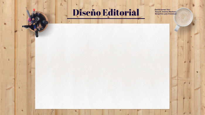 Diseño Editorial by Benjamin Knowlson on Prezi