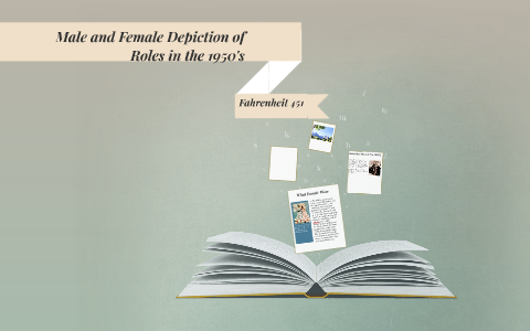 Male and Female Depiction of Roles in the 1950's by Kaitlyn Cottam on Prezi