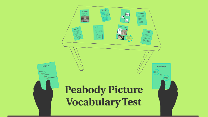 Peabody Picture Vocabulary Test by Sarah Barbato on Prezi