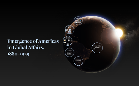 Emergence of Americas in Global Affairs, 1880-1929 by Robert MacLellan ...