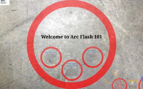Welcome to Arc Flash 101 by Chris Haynes on Prezi