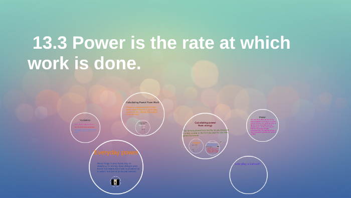 Power is the rate at which work is done by sammy oakley on Prezi