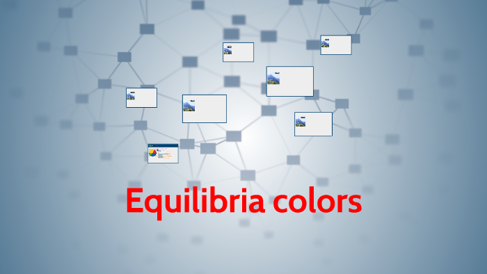 Equilibria colors by Christian castellon on Prezi