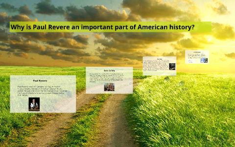 Why is Paul Revere an important part of American history? by Tammi ...