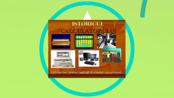 Istoria calculatoarelor by Prihodco Ecaterina on Prezi