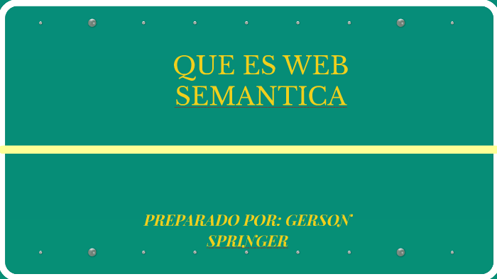 WEBSEMANTICA by Gerson Springer on Prezi