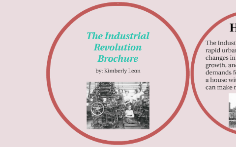 The Industrial Revolution Brochure by KImberly Leon on Prezi