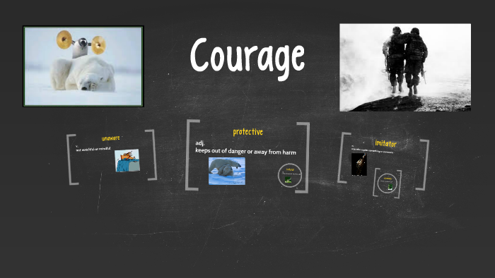 Courage by Keri Crowe on Prezi