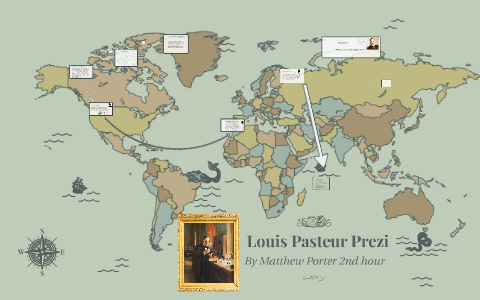 Louis Pasteur by Matthew Porter on Prezi