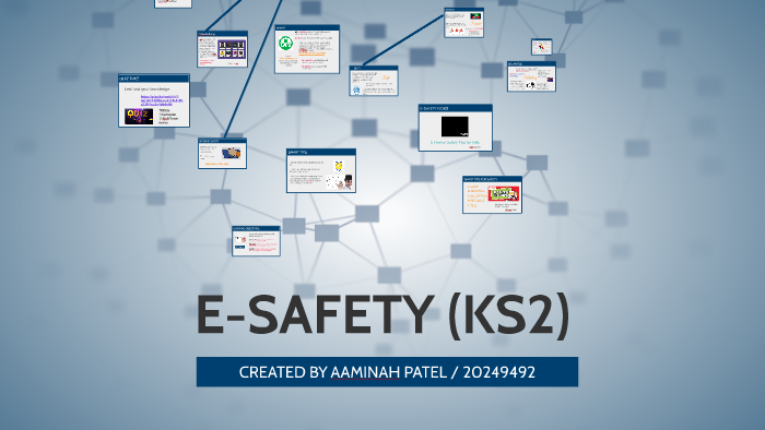 E-SAFETY (KS2) by Aaminah patel on Prezi