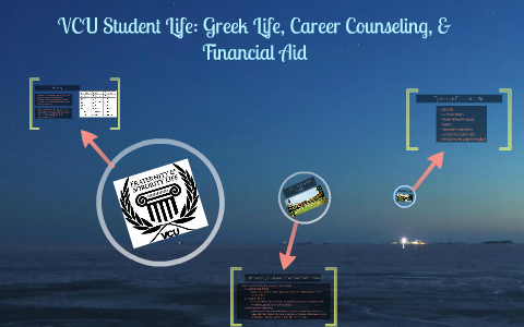 VCU Student Life: Greek Life, CareerCounseling, & Financial by Jill ...