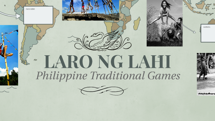 LARO NG LAHI by Gabb Gantala on Prezi
