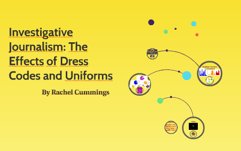 Investigative Journalism: The Effects of Dress Codes and Uniforms by ...