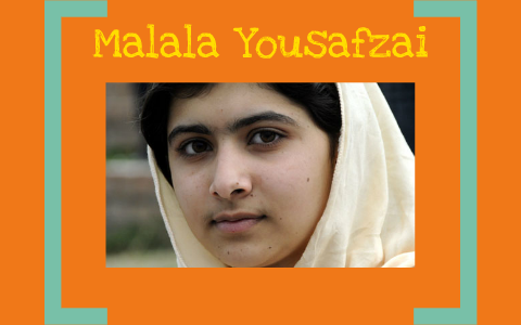 Malala Yousafzai by Kaitlyn Bolin on Prezi