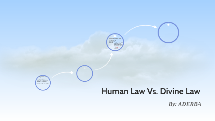 Human Law Vs. Divine Law by Evelyn Bello on Prezi
