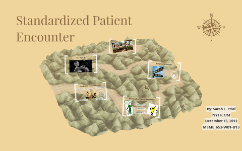 Standardized Patient Encounter by on Prezi