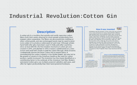Industrial Revolution:Cotton Gin by savannah rowland on Prezi