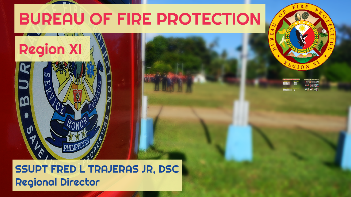 BUREAU OF FIRE PROTECTION by mark masiga on Prezi