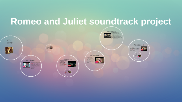 Romeo and Juliet soundtrack project by jesslyn thumm on Prezi