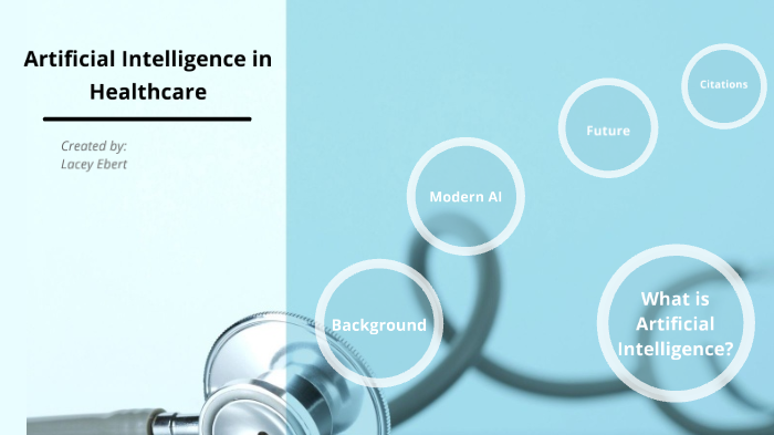 Artificial Intelligence in Healthcare by Lacey Ebert on Prezi