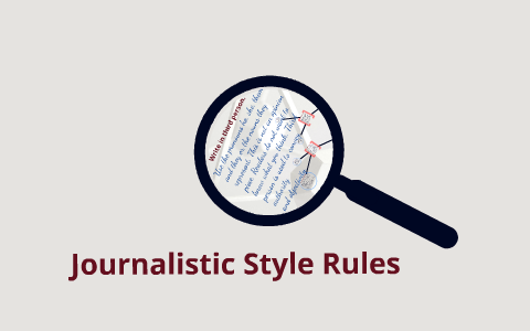 JOURNALISTIC STYLE RULES by Debbie Service on Prezi