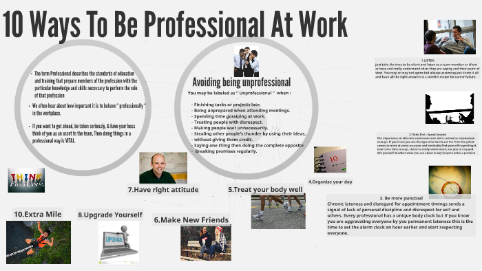 10 Ways To Be Professional At Work by Sherry henry on Prezi