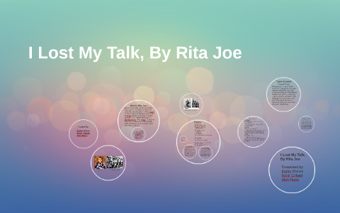 I Lost My Talk By Rita Joe by Karim Wanes on Prezi