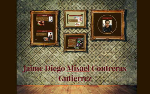 Jaime Diego Misael Contreras Gutierez by jannette cobos puebla on Prezi Next