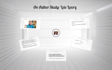 Author Study: Lois Lowry by Lauren Fink on Prezi