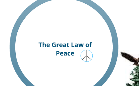 The Great Law of Peace by danielle fearnley on Prezi