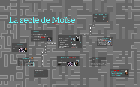 La secte de Moïse by Alèxe Dumais on Prezi