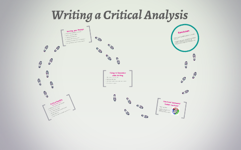 English: Writing a Critical Analysis by Andrew D'Anna on Prezi